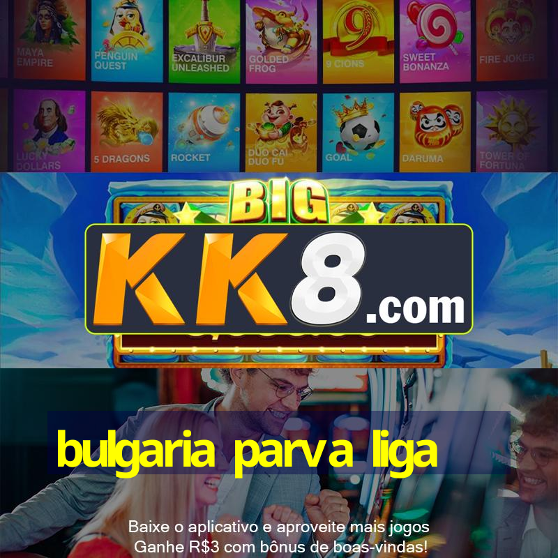bulgaria parva liga Pa