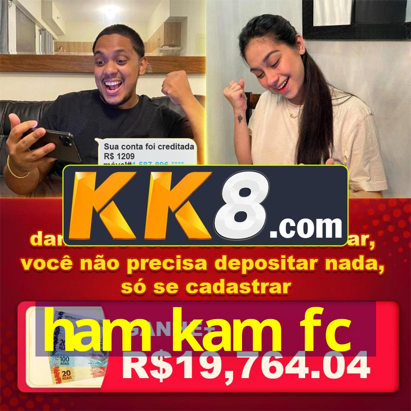 Ham kam fc store